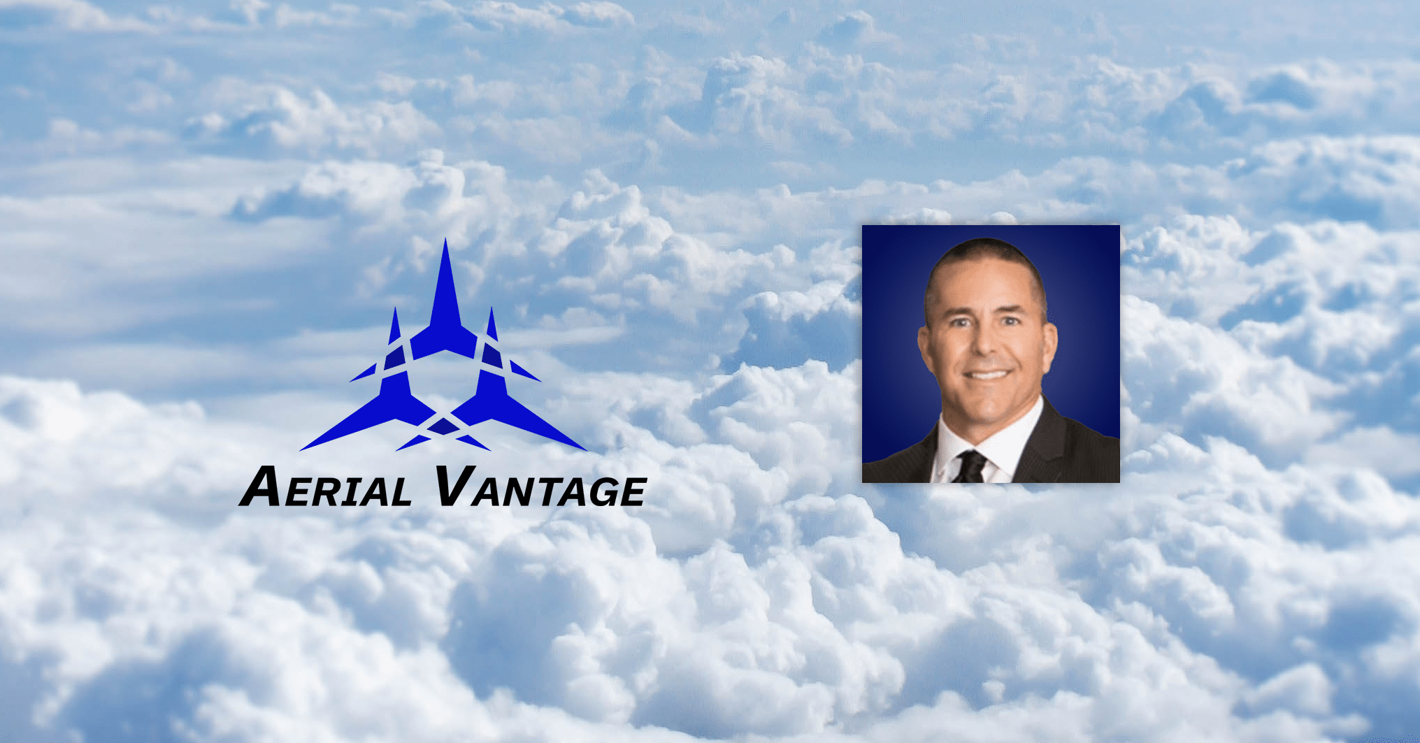 Aerial Vantage Announces Michael Dalley, New CEO